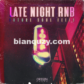 Origin Sound Late Night RnB (Future Soul Feels) WAV MiDi-DISCOVER - 编曲资源