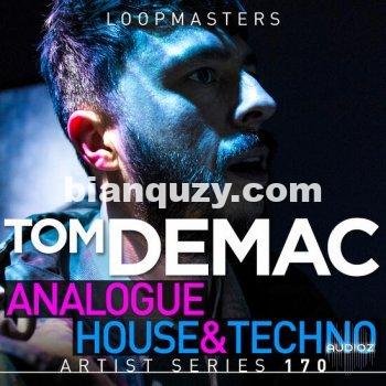 Loopmasters Tom Demac Raw Analogue House and Techno MULTiFORMAT-DECiBEL - 编曲资源