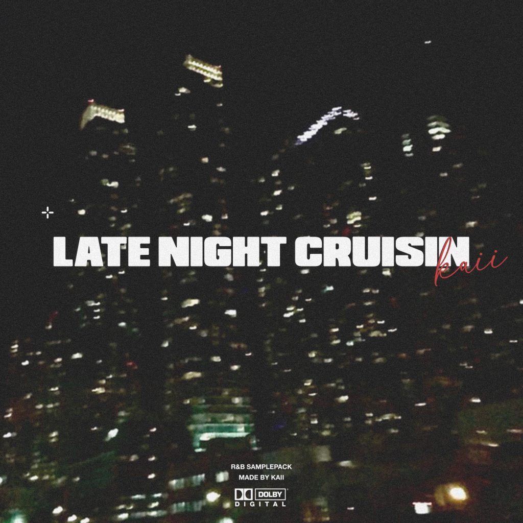 kaiiondabeat late night cruisin WAV-FANTASTiC - 编曲资源