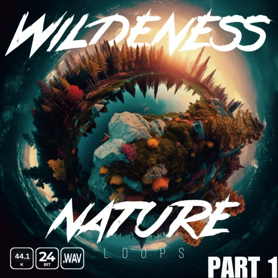 Epic Stock Media Wilderness Nature Loops WAV-FANTASTiC - 编曲资源