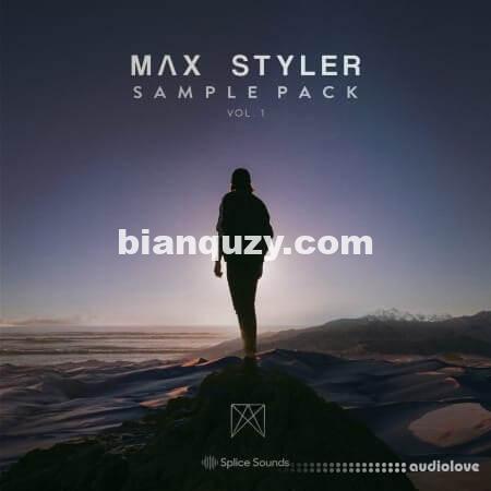 Splice Sounds Max Styler Sample Pack [WAV] - 编曲资源