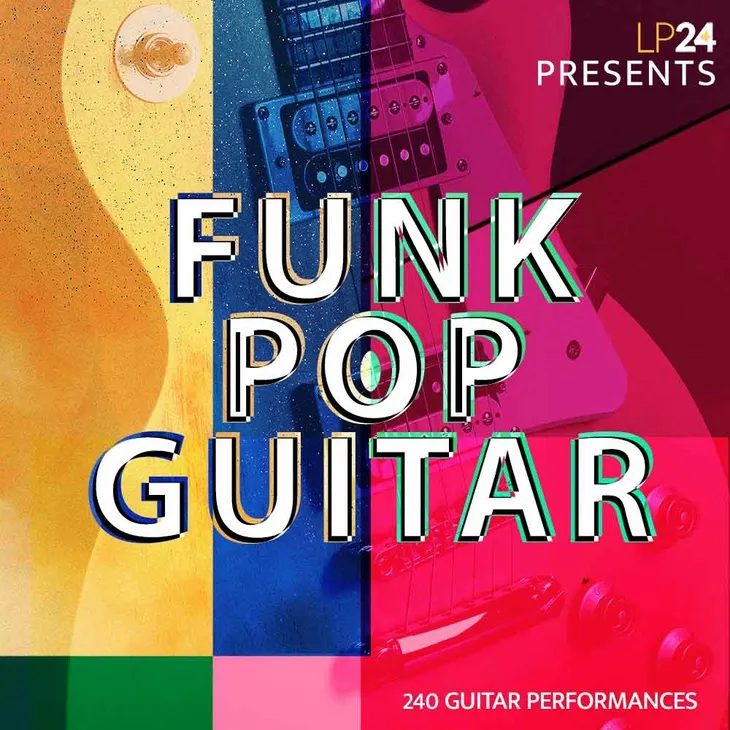 Lp24 Funk Pop Guitar WAV-FANTASTiC - 编曲资源